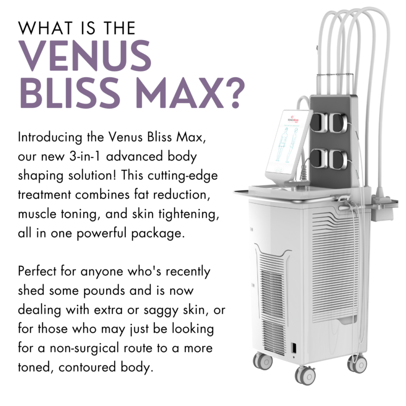 Venus Bliss Max Body Sculpting | Daired's Salon & Spa Pangea